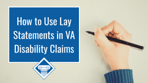 How to Support Your VA Claim with a Lay Statement